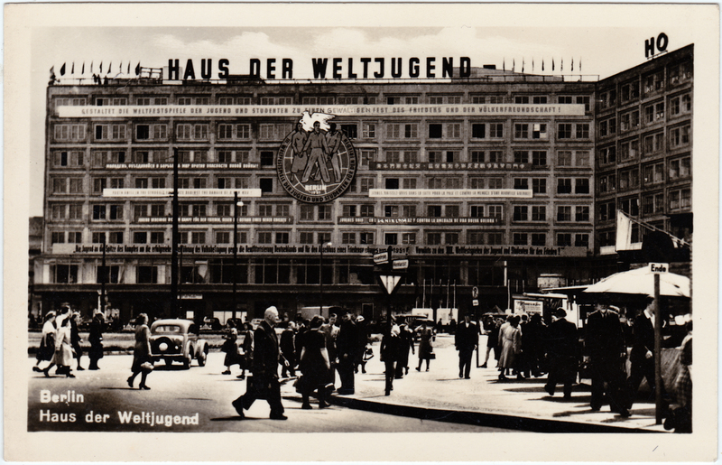 Haus der Weltjugend - Alexanderplatz - DDR Propaganda :: Mitte-Berlin ...