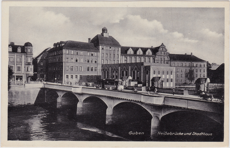 Neißebrücke mit Stadthaus :: Guben :: Ansichtskarten-Lexikon